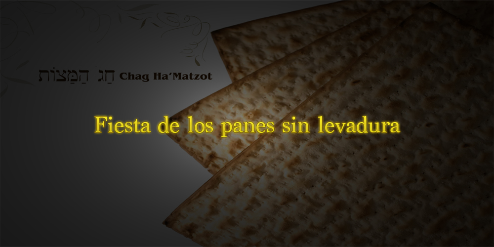 Jag HaMatzah – Panes sin levadura – Através de las Escrituras