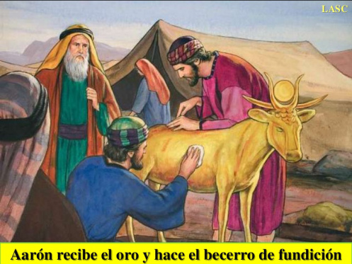 Éxodo 32:1-35 – El becerro de Oro – «Éguel» – Através de las Escrituras