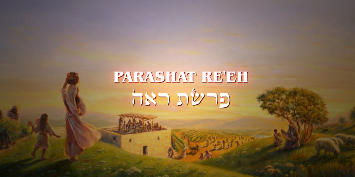 Sobre la Parashat Re’eh – Através de las Escrituras