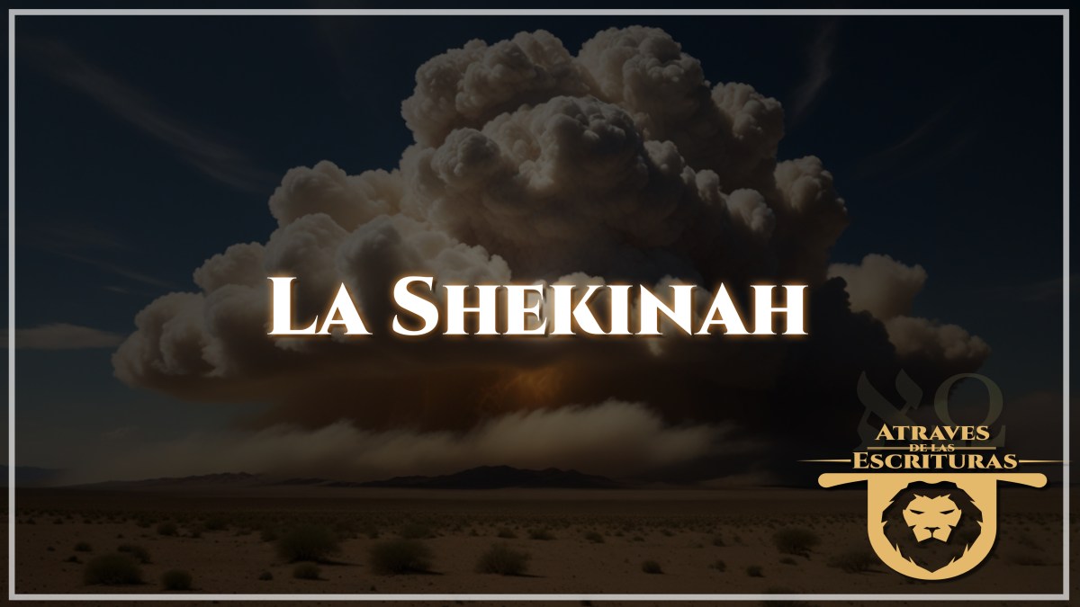 La Shekinah – Através de las Escrituras
