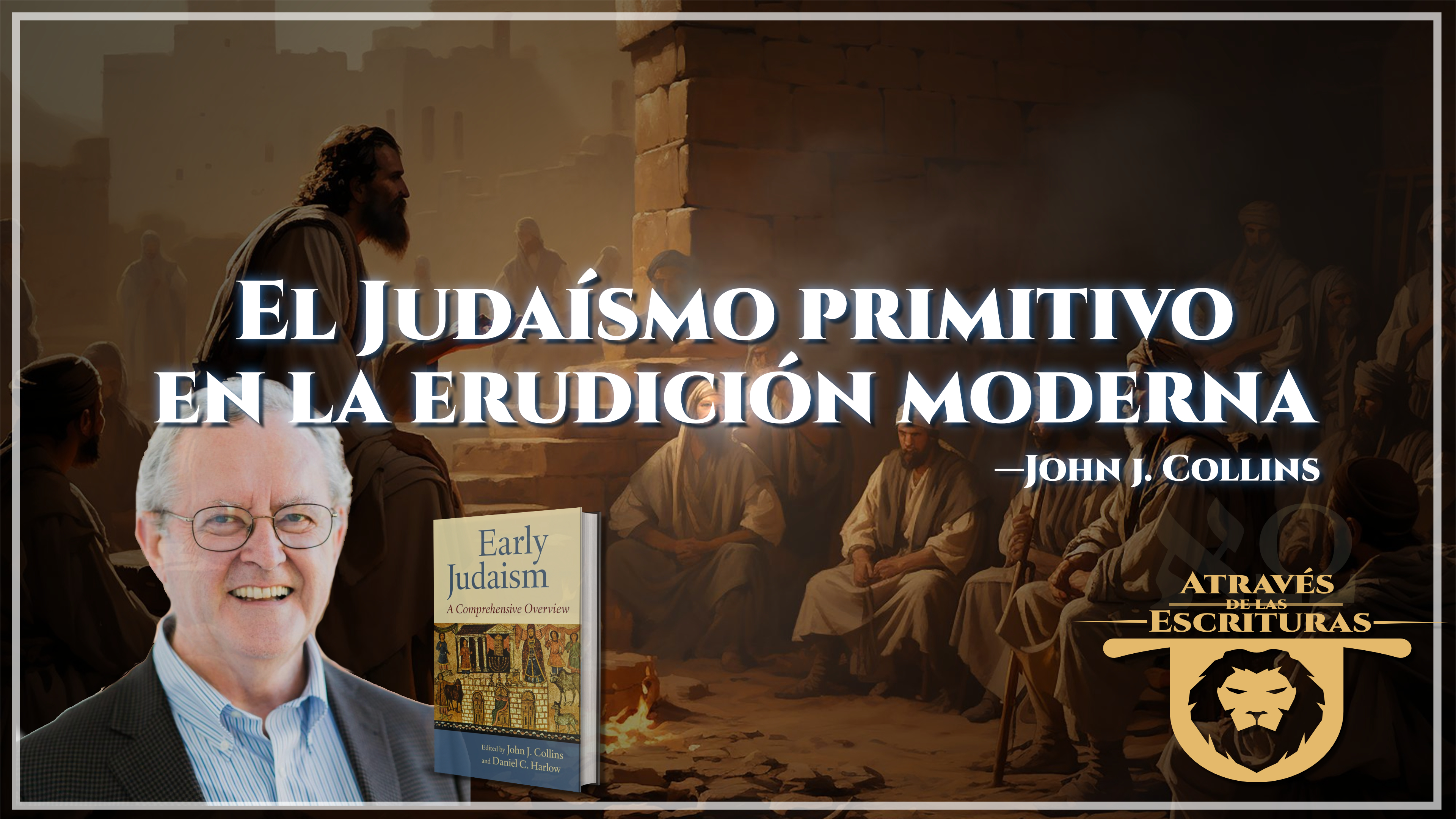 El Judaísmo primitivo en la erudición moderna por John J. Collins ...