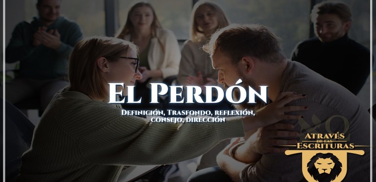 El perdón – Através de las Escrituras