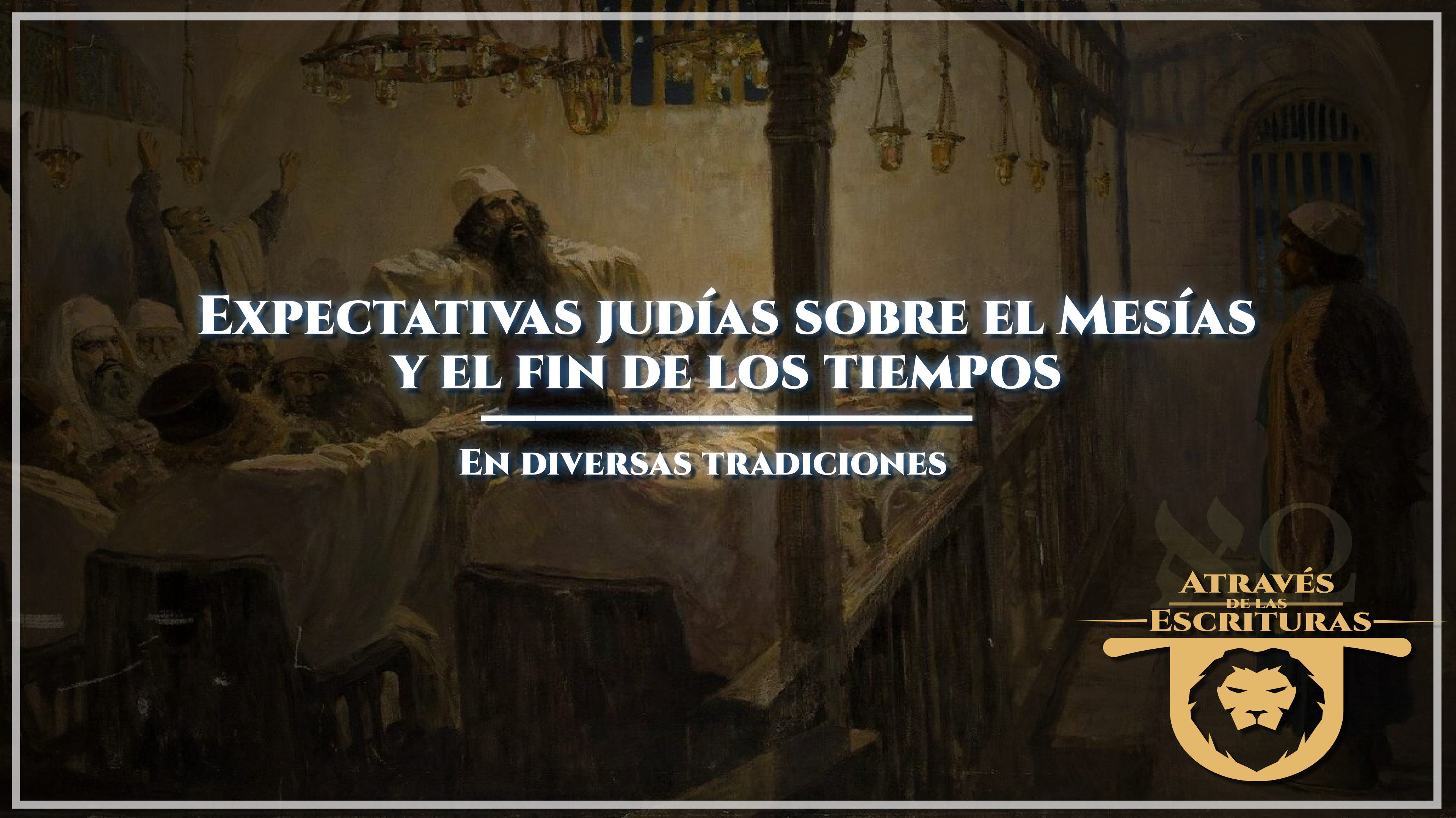 Expectativas judías sobre el Mesías y el fin de los tiempos en diversas ...